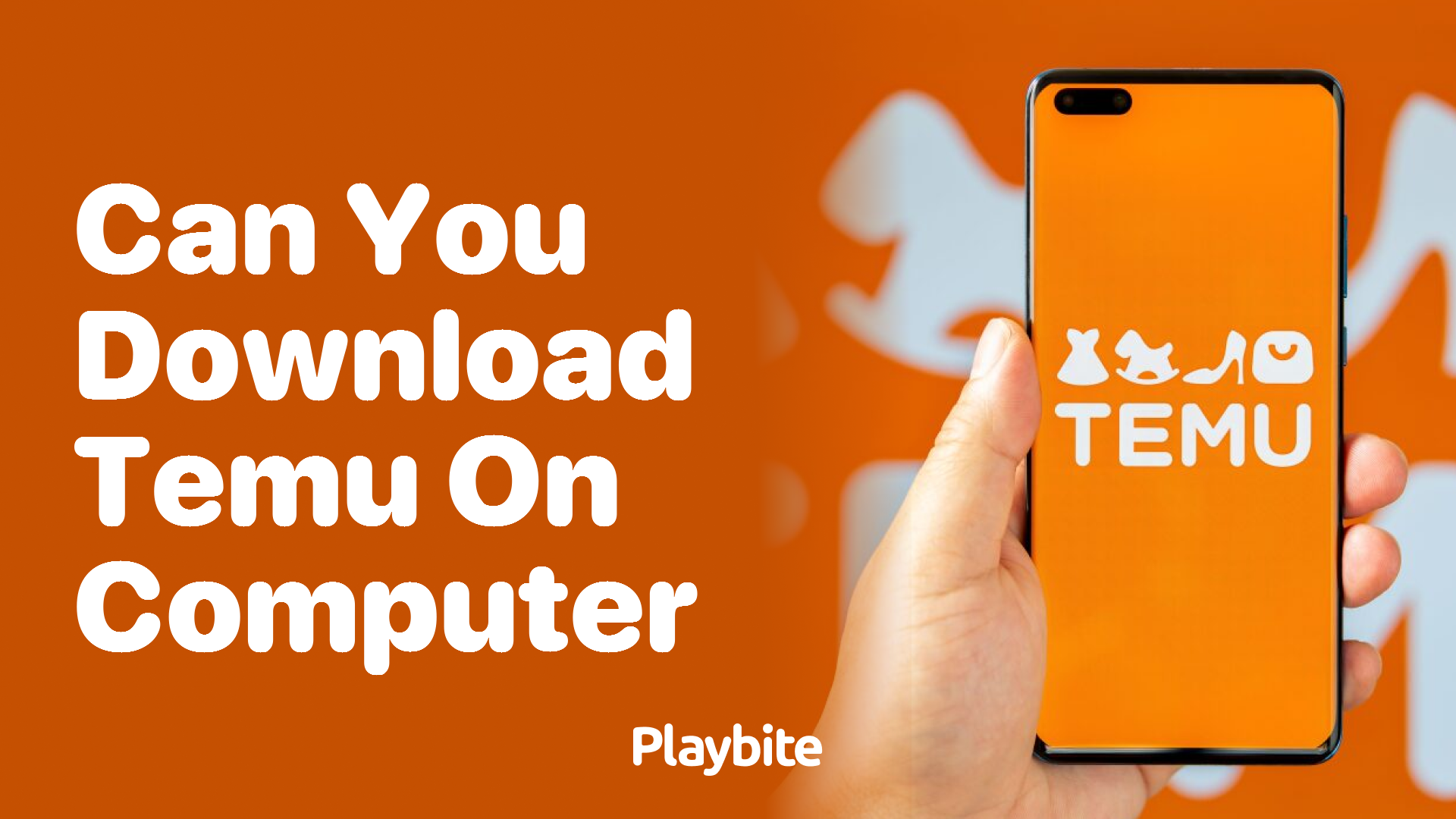 Can You Download Temu on Your Computer? Find Out Here! - Playbite