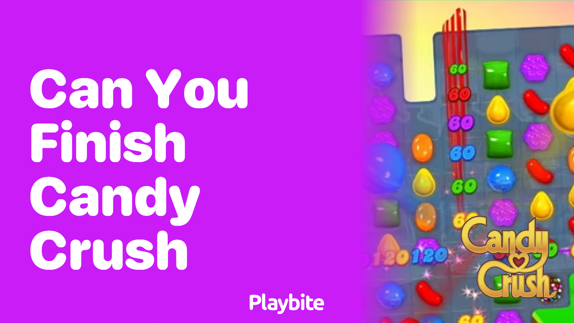 Can You Finish Candy Crush? - Playbite