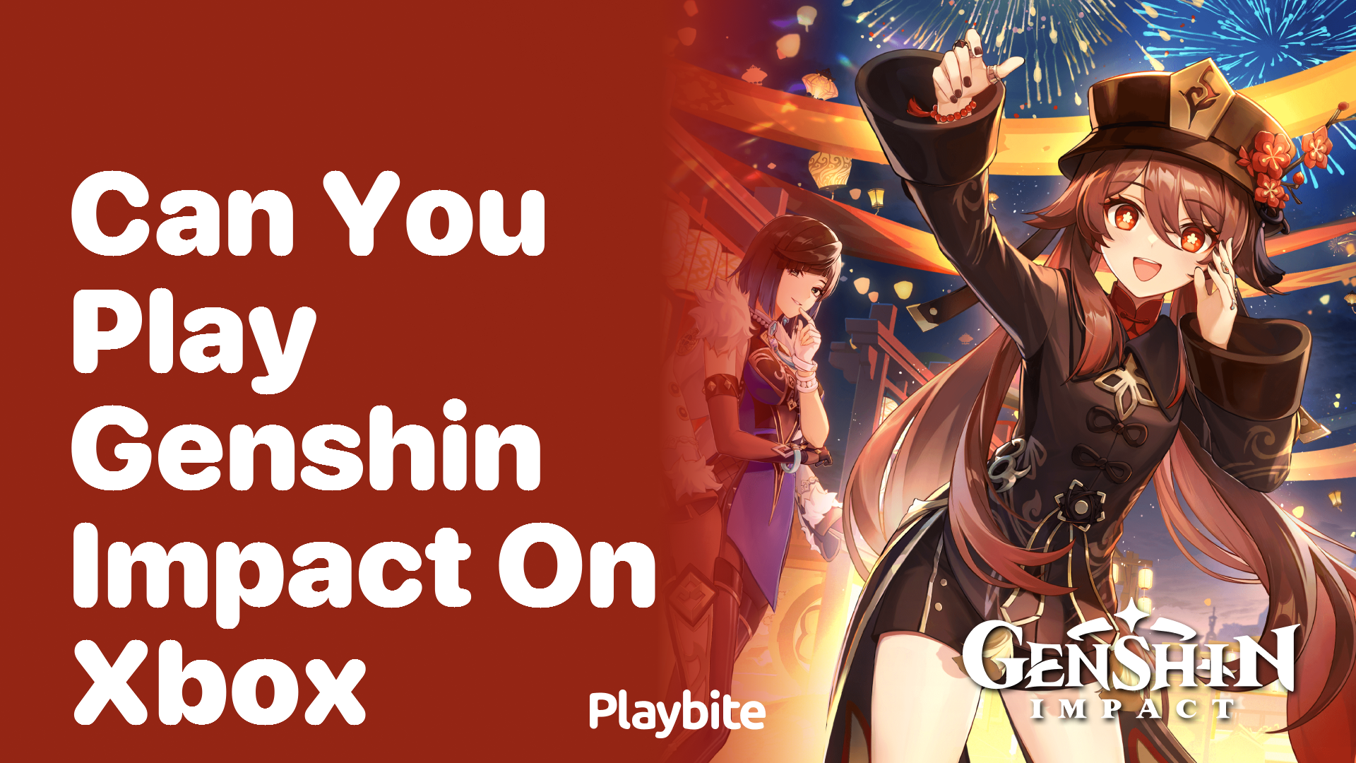 Can You Play Genshin Impact on Xbox? - Playbite