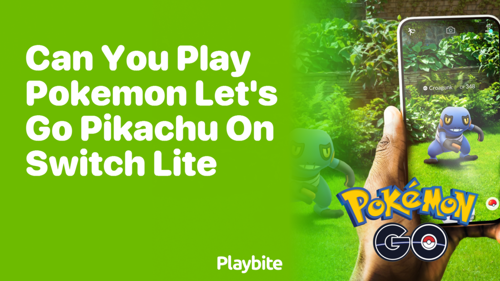 Can You Play Pokemon Let's Go Pikachu on Switch Lite? - Playbite