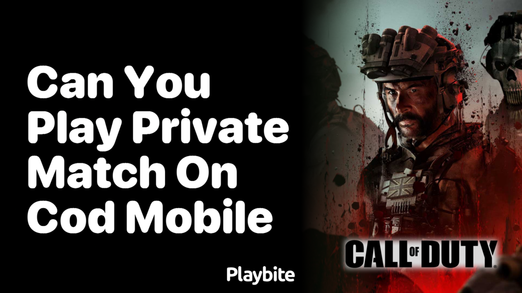 Can You Play Private Matches in COD Mobile? - Playbite
