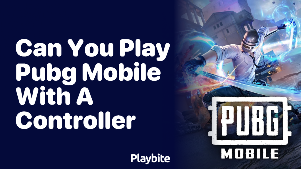 Can You Play PUBG Mobile with a Controller? - Playbite