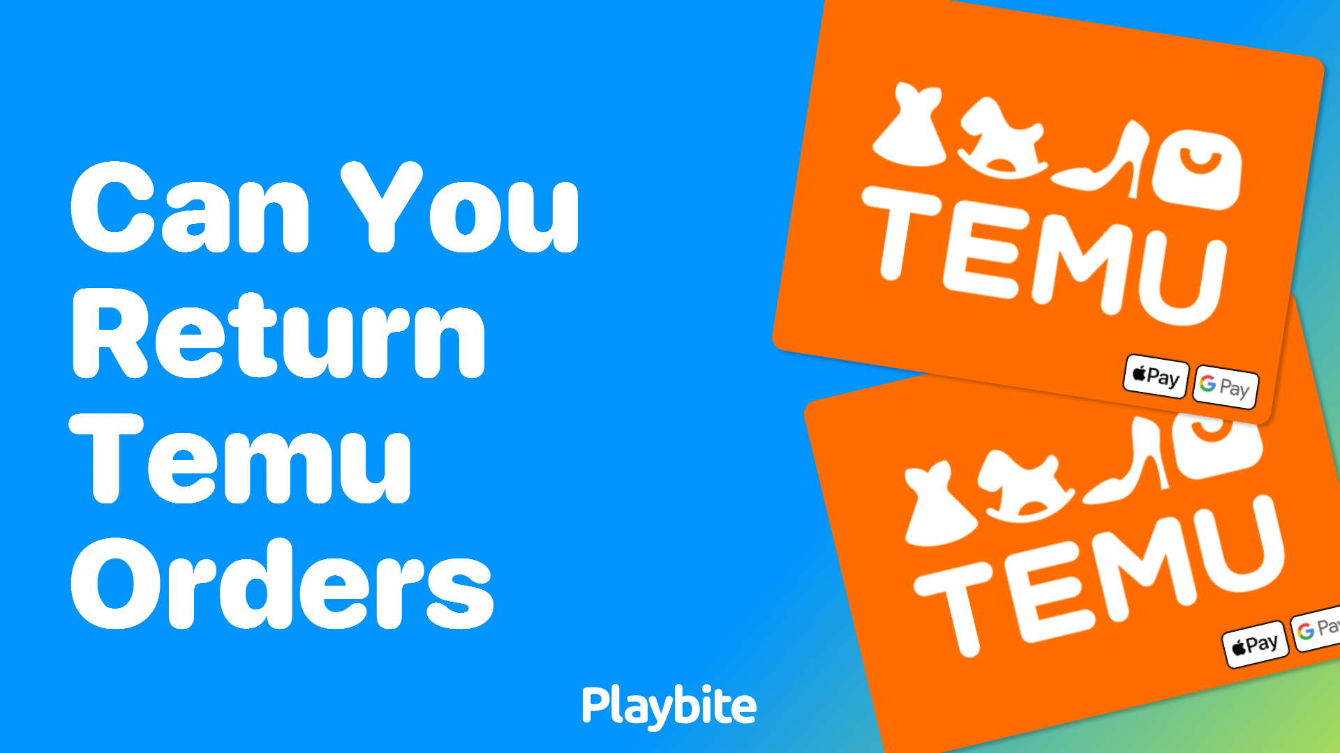 Can You Return Temu Orders? Here's What You Need to Know - Playbite