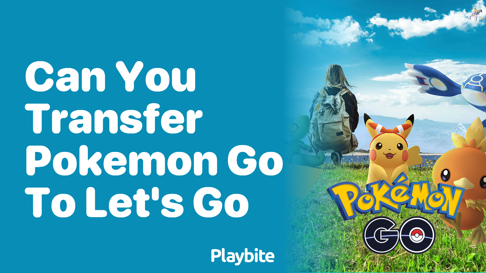 Can You Transfer Pokemon Go to Let's Go? Find Out Here! - Playbite