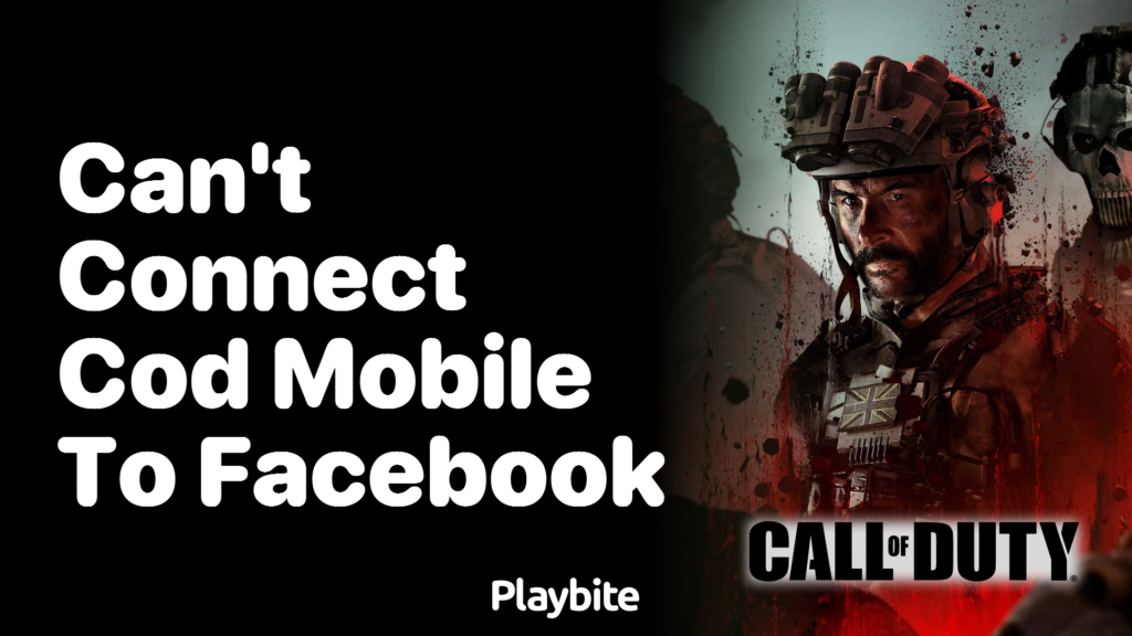 Can't Connect COD Mobile to Facebook? Here's What to Do - Playbite