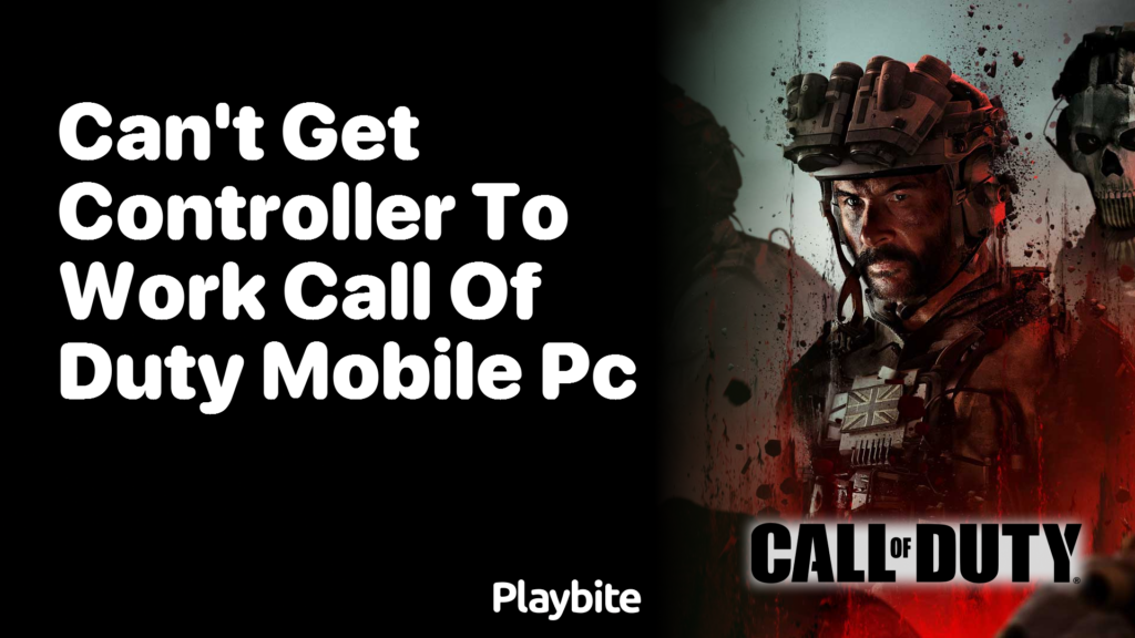Can't Get Your Controller to Work with Call of Duty Mobile on PC? Let's Fix That! - Playbite