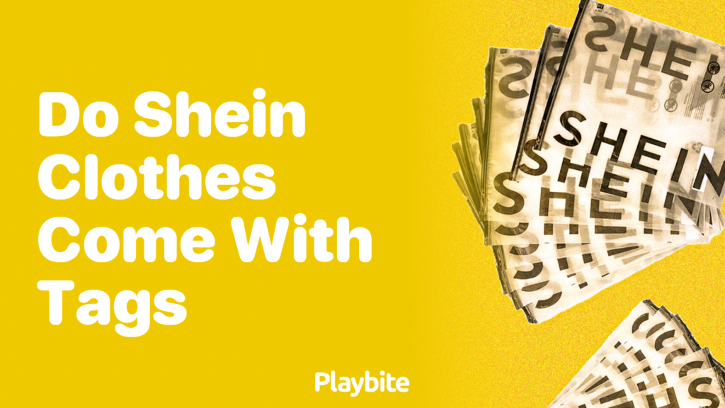 Do SHEIN Clothes Come with Tags? - Playbite