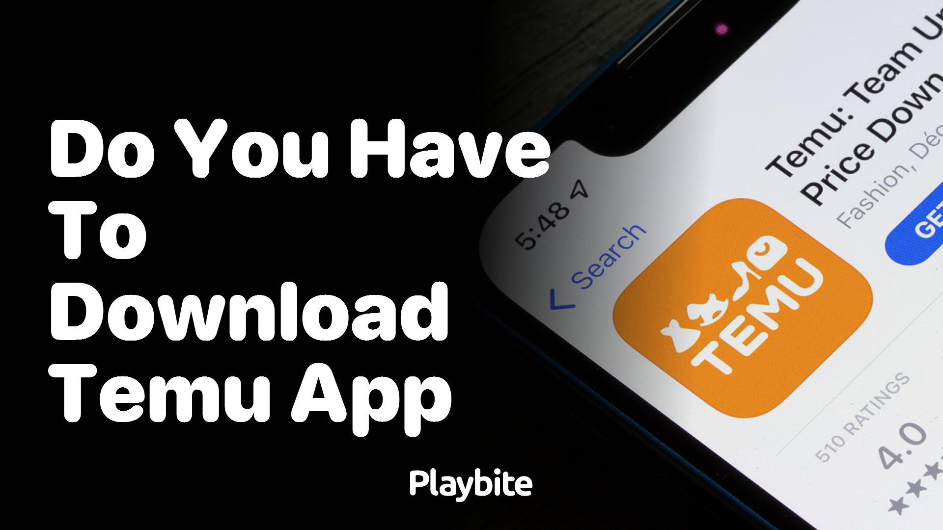 Do You Have to Download the Temu App? - Playbite