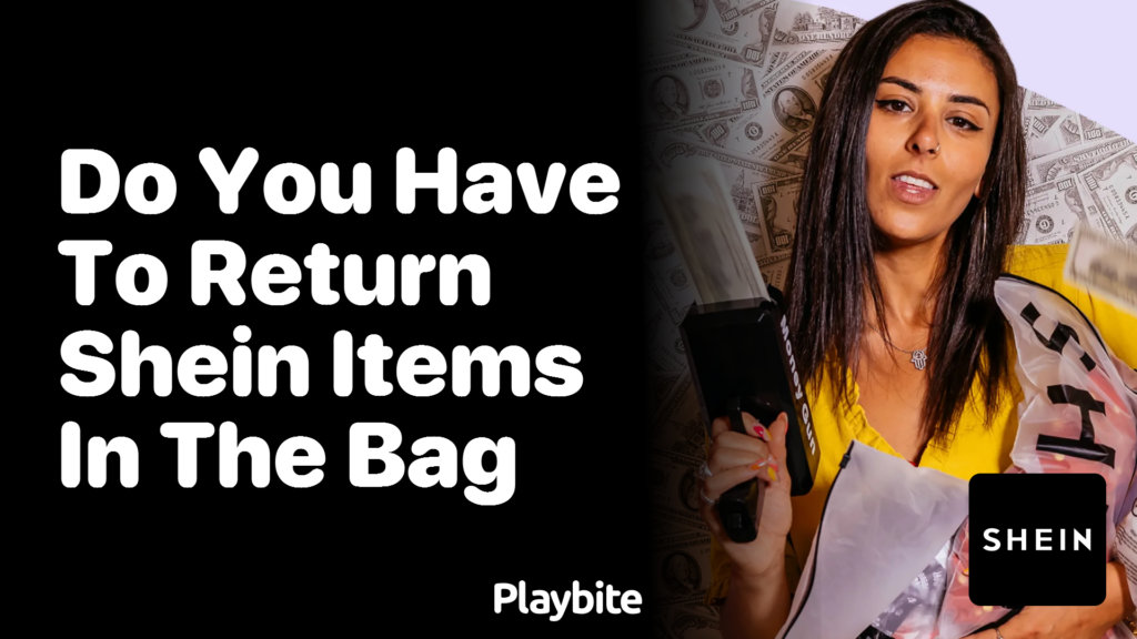 Do You Have to Return SHEIN Items in the Bag? - Playbite