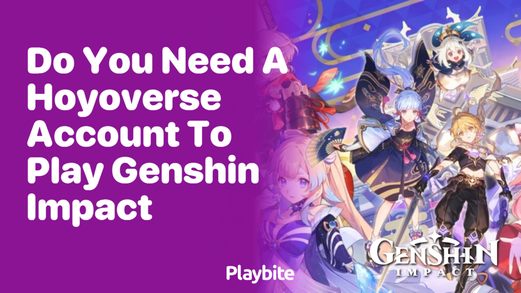 Do You Need a Hoyoverse Account to Play Genshin Impact? - Playbite