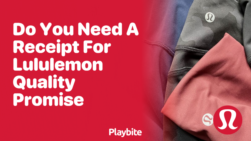 Do You Need a Receipt for Lululemon's Quality Promise? - Playbite