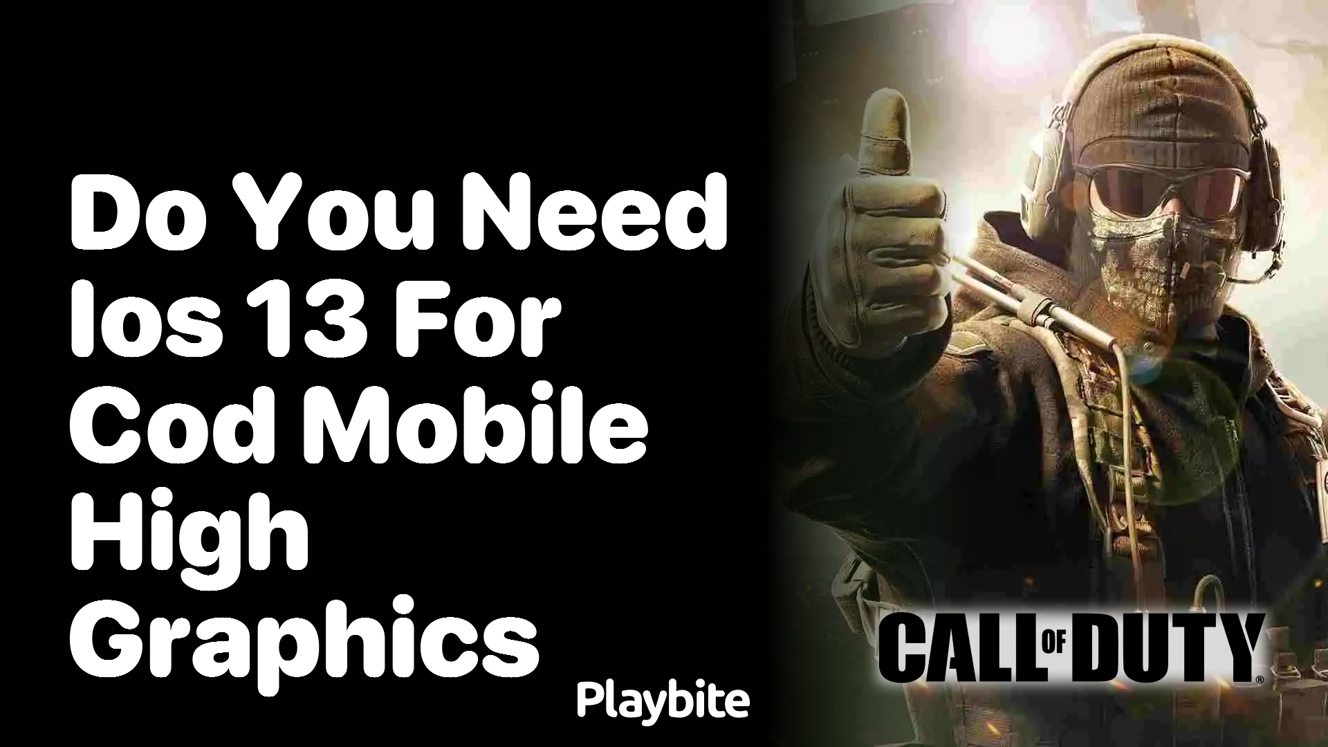 Do You Need iOS 13 for COD Mobile High Graphics? - Playbite