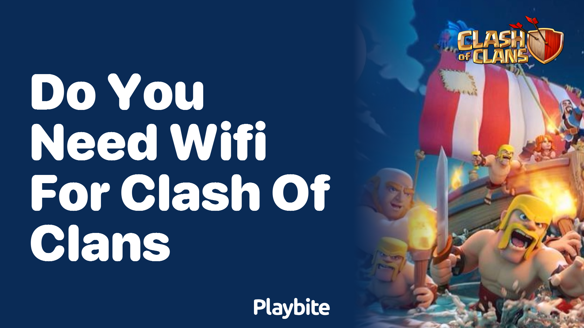 Do You Need WiFi for Clash of Clans? Let's Find Out! - Playbite