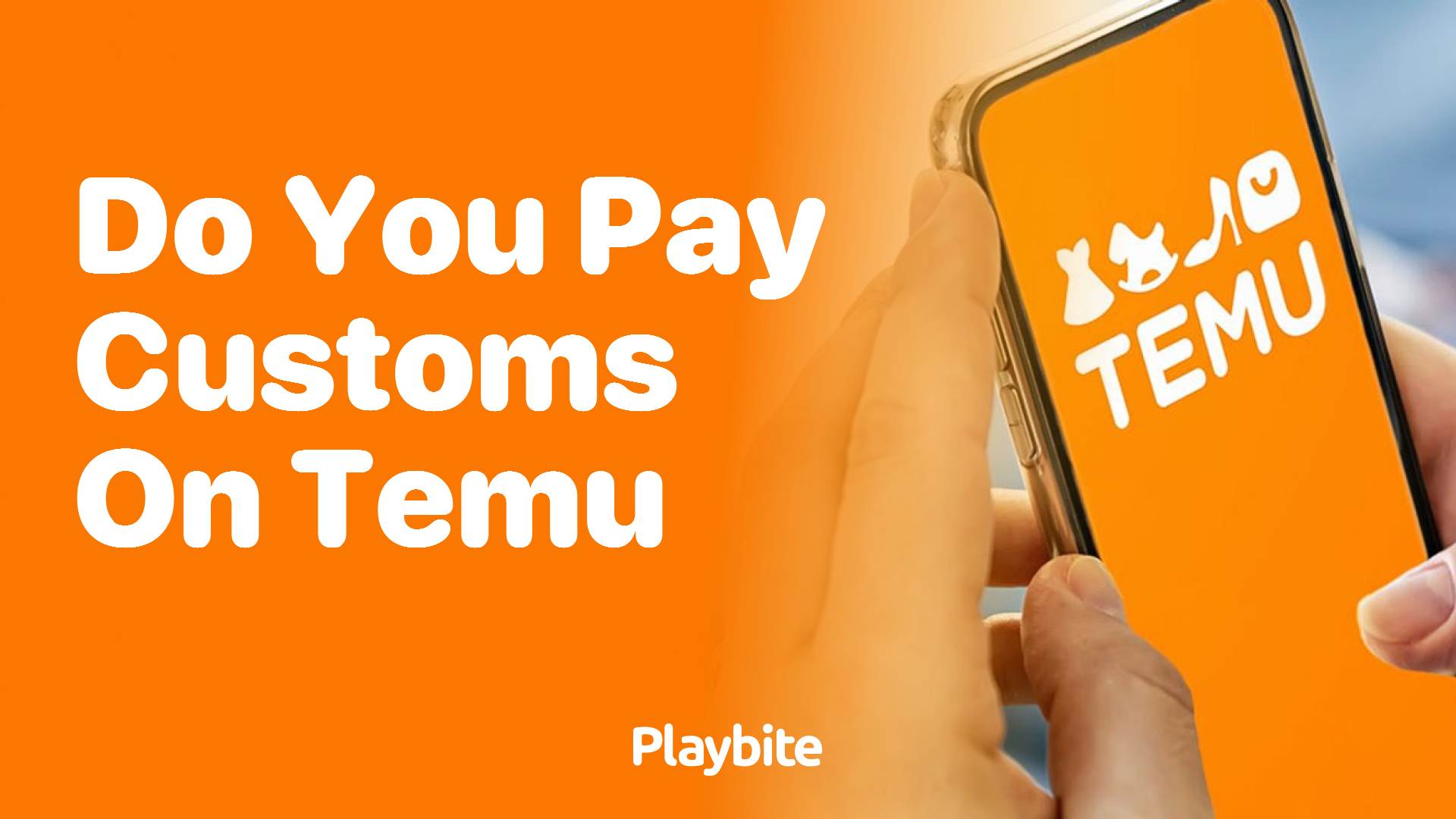 Do You Pay Customs on Temu? - Playbite