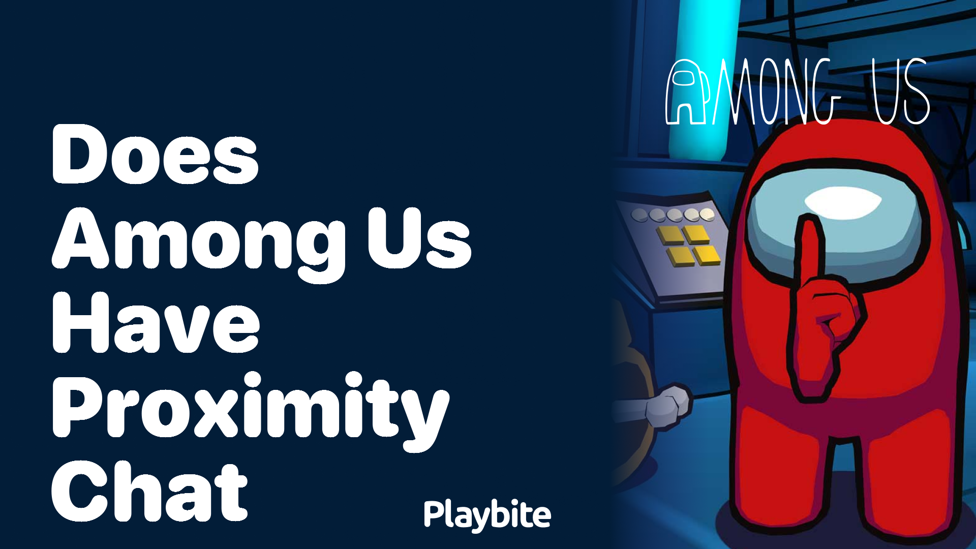 Does Among Us Have Proximity Chat? - Playbite