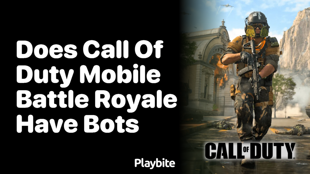 Does Call of Duty Mobile Battle Royale Have Bots? - Playbite