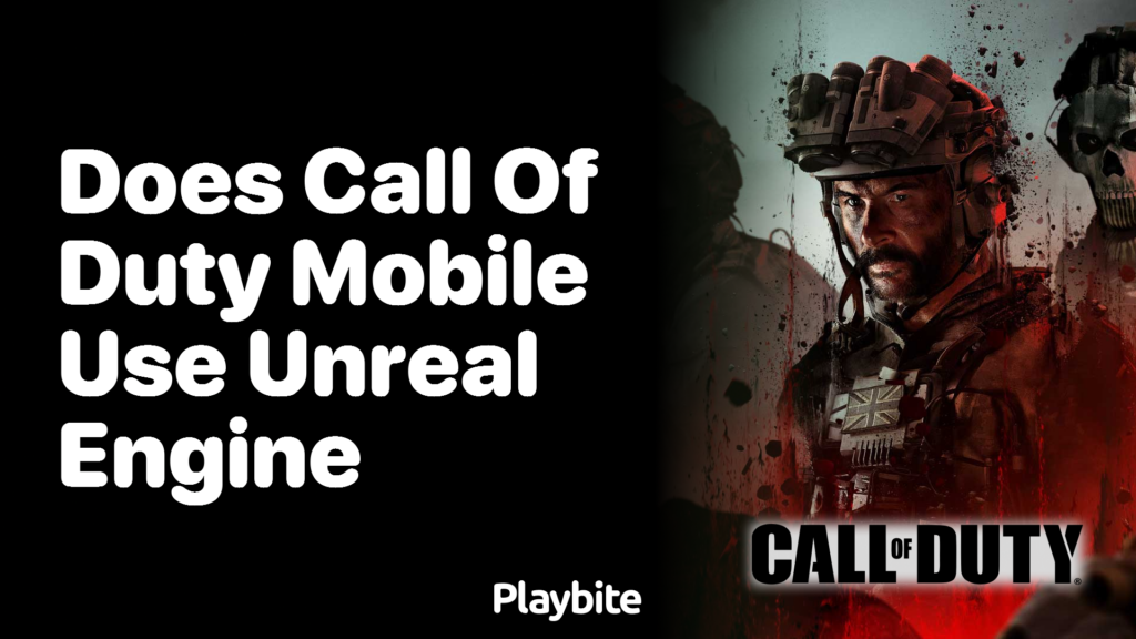 Does Call of Duty Mobile Use Unreal Engine? - Playbite
