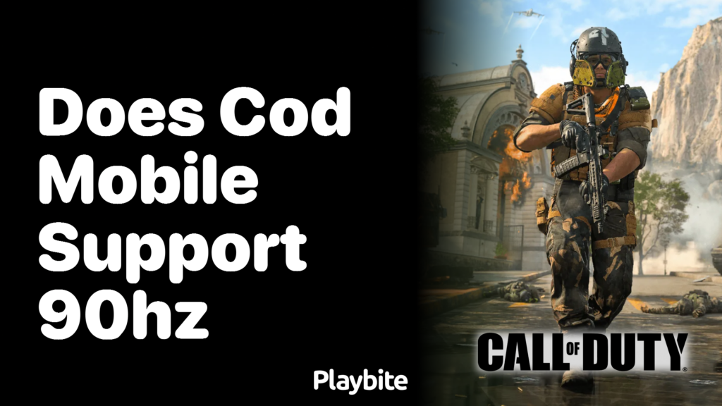 Does COD Mobile Support 90Hz Refresh Rate? - Playbite