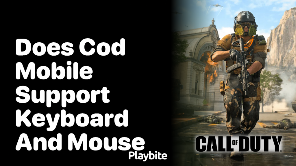 Does COD Mobile Support Keyboard and Mouse? Let's Find Out! - Playbite