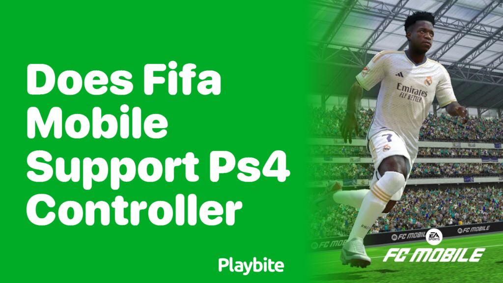 Does FIFA Mobile Support PS4 Controller Gameplay? - Playbite