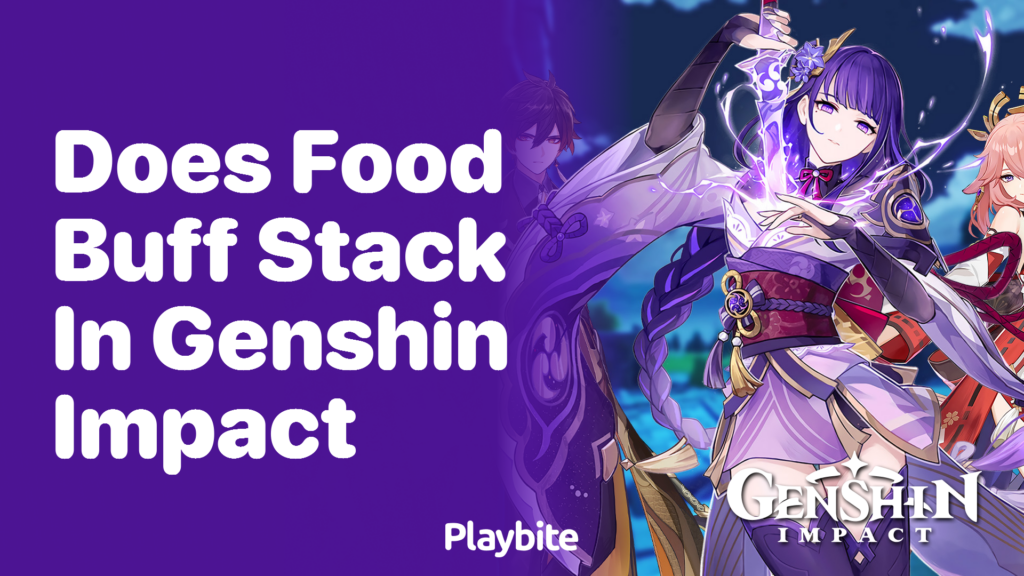 Does Food Buff Stack in Genshin Impact? - Playbite