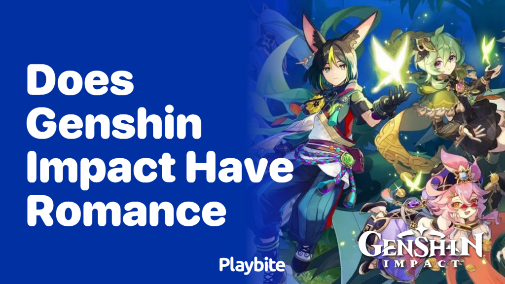 Does Genshin Impact Have Romance? - Playbite