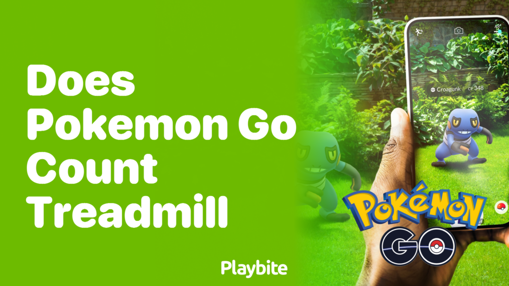 Does Pokemon GO Count Steps on a Treadmill? - Playbite