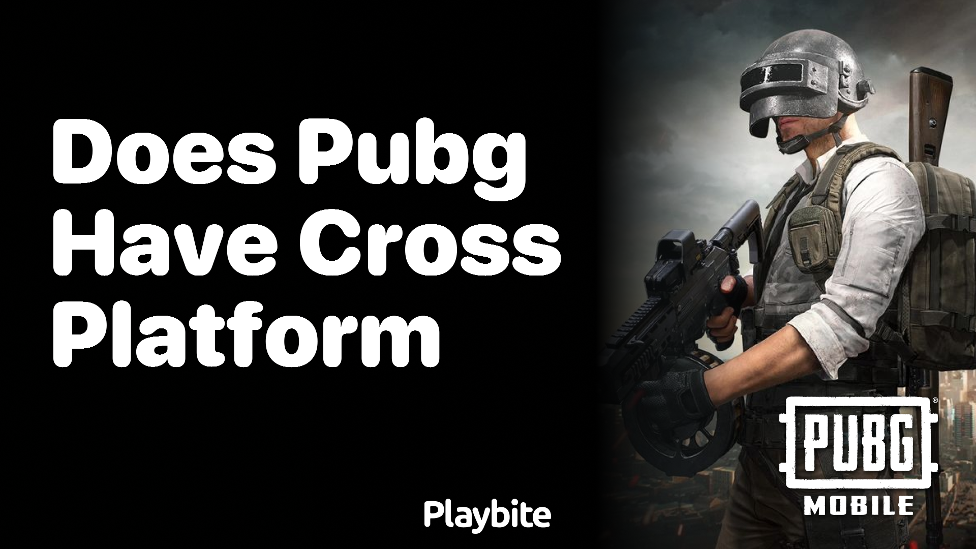 Does PUBG Have Cross-Platform Play? - Playbite