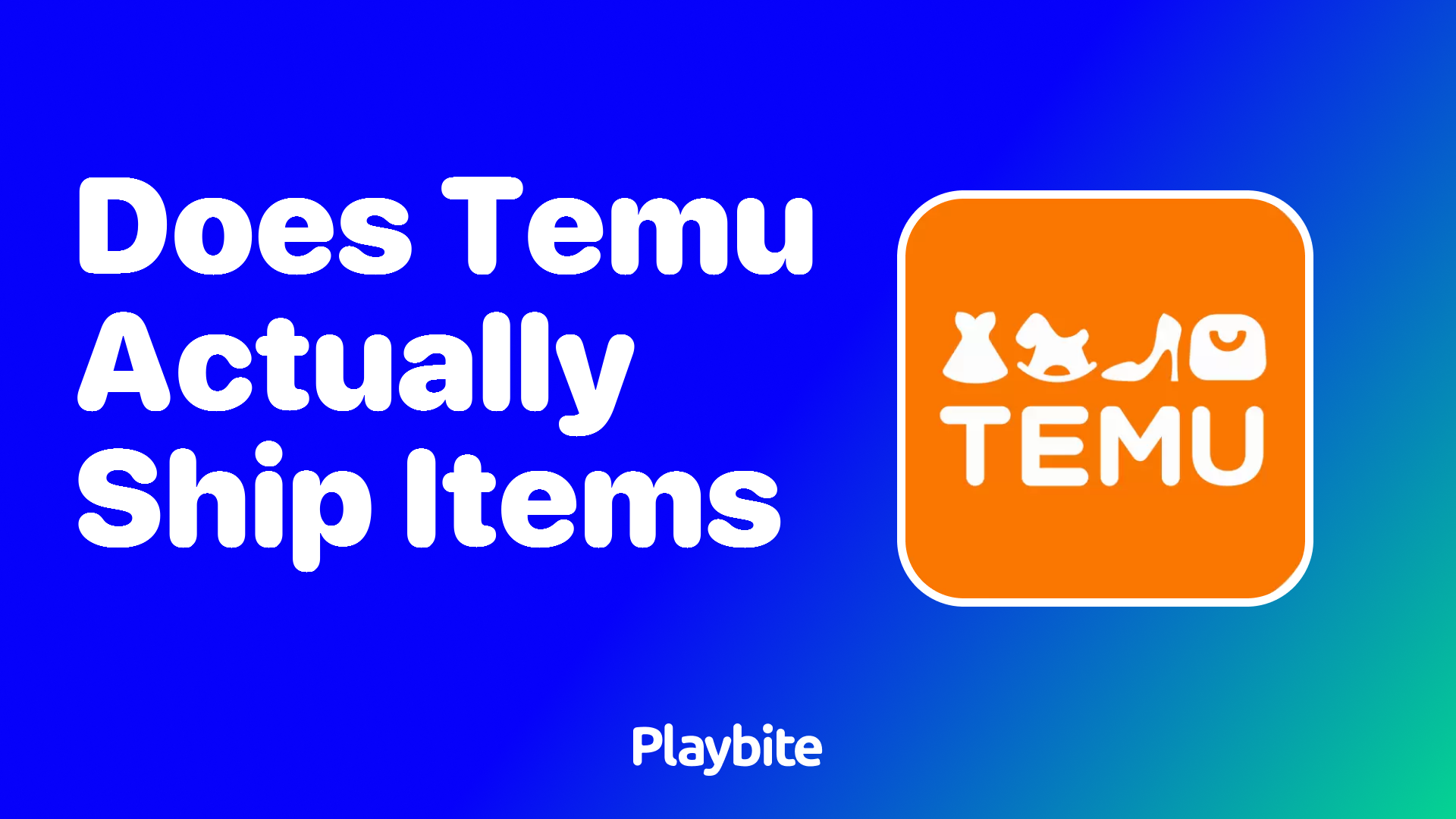 Does Temu Actually Ship Items? Find Out Here! - Playbite