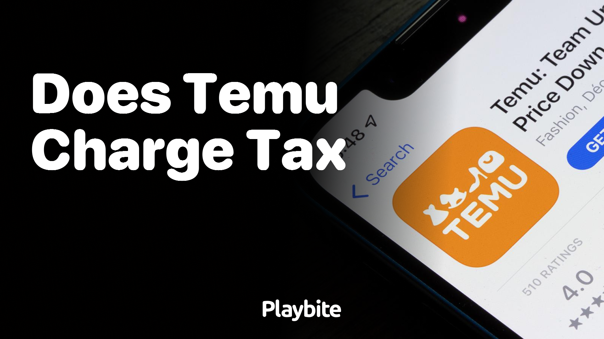 Does Temu Charge Tax? Discover the Answer Here! - Playbite