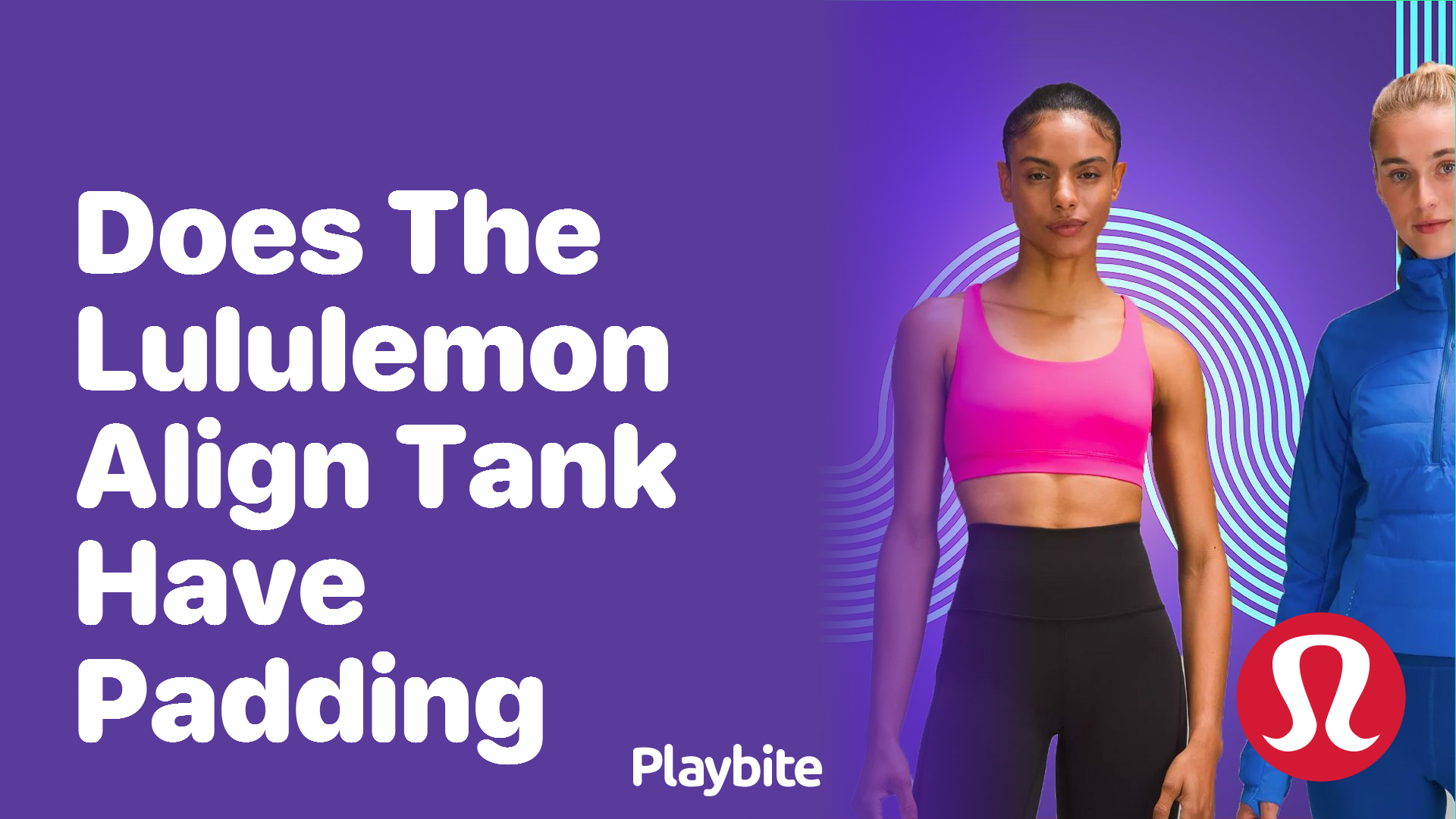 Does the Lululemon Align Tank Have Padding? Find Out Here! - Playbite