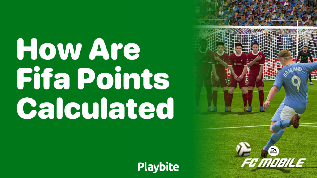 How Are FIFA Points Calculated in EA Sports FC Mobile? - Playbite