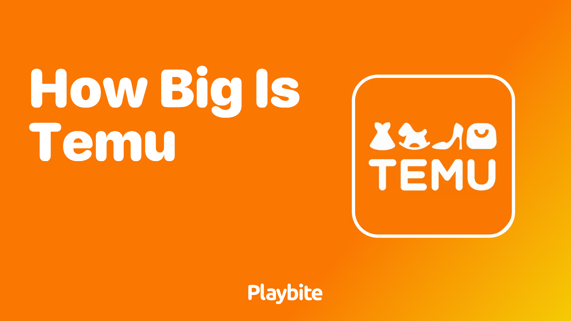 How Big is Temu? Exploring the Size and Reach of This Popular Online ...