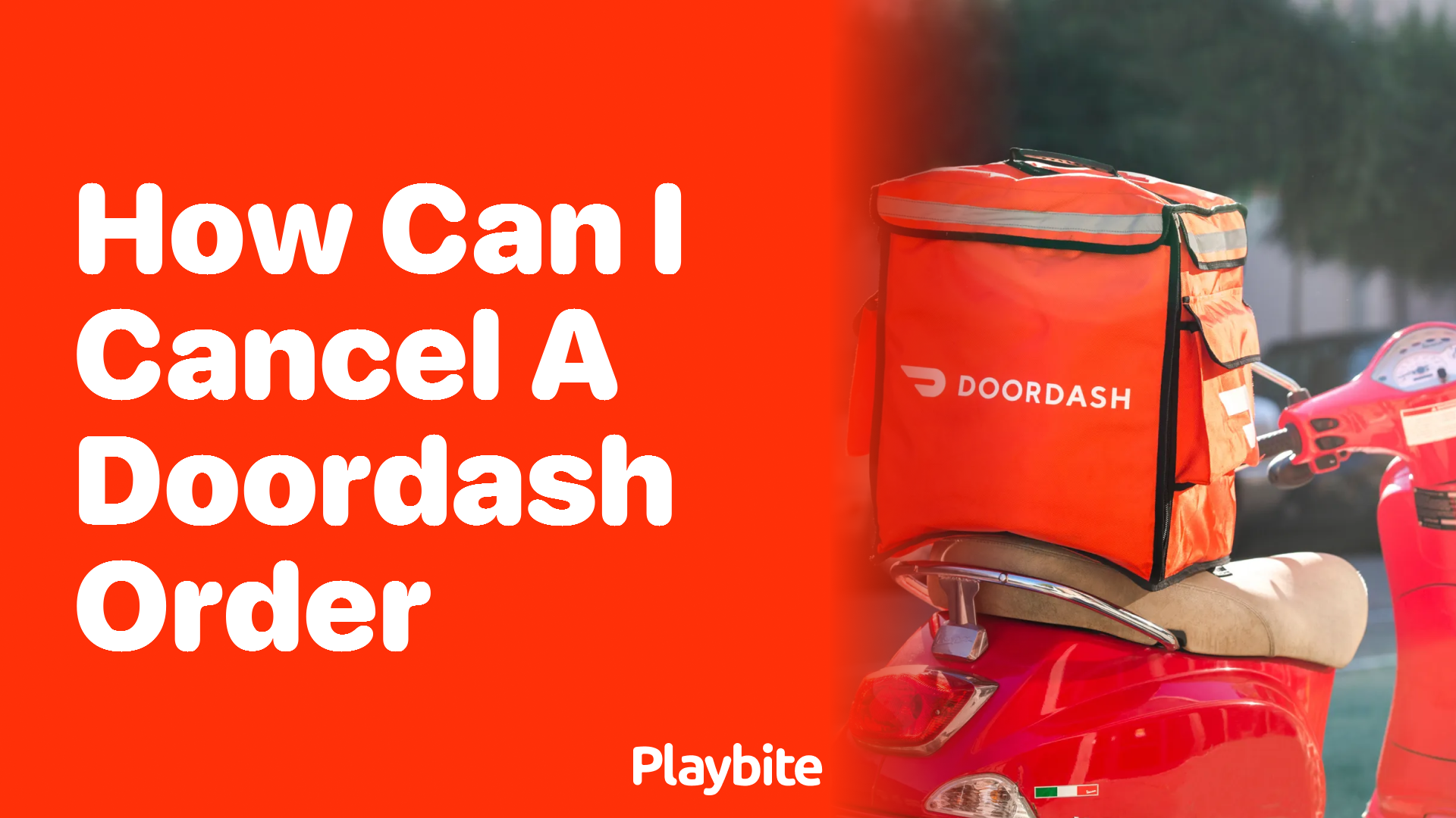 How Can I Cancel a DoorDash Order? Easy Steps to Follow - Playbite