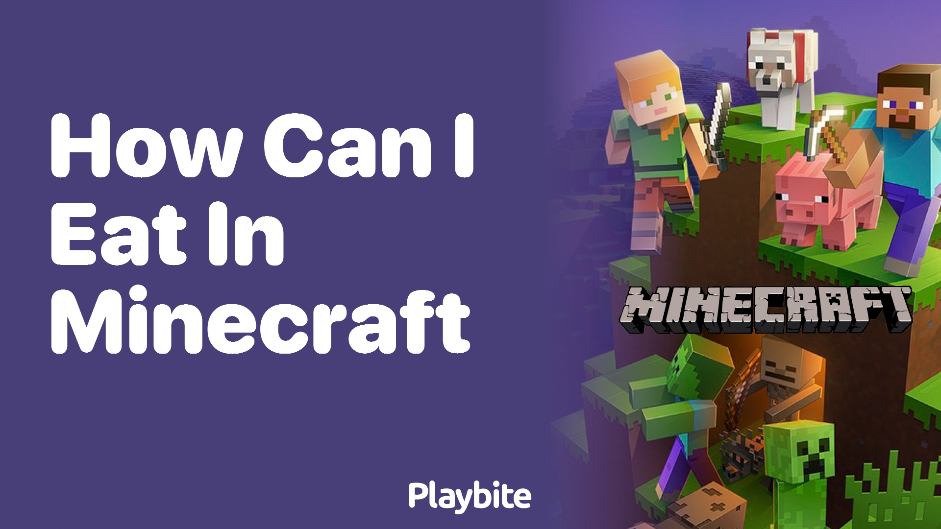 How Can I Eat in Minecraft? A Quick Guide - Playbite