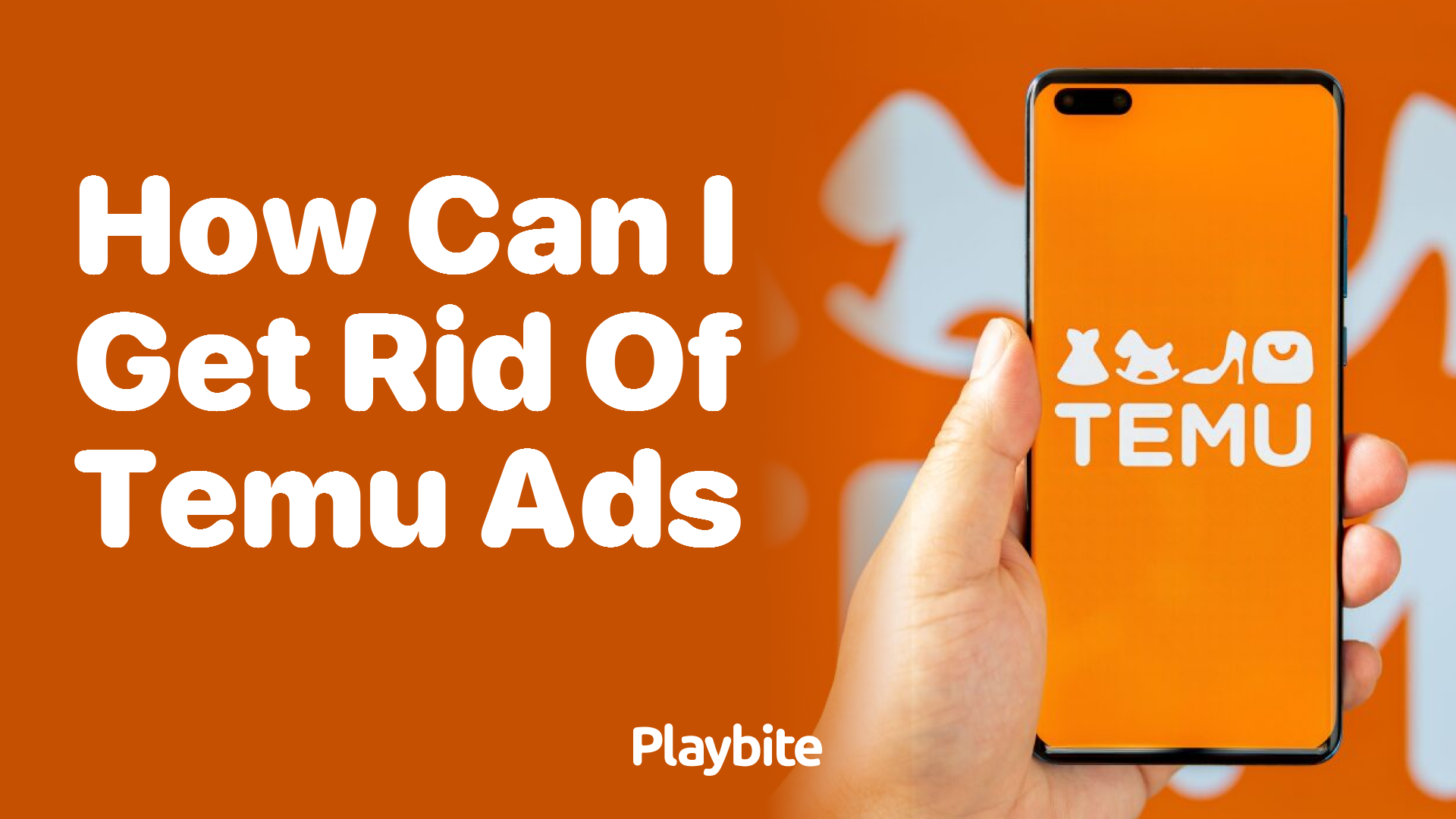 How Can I Get Rid of Temu Ads? - Playbite