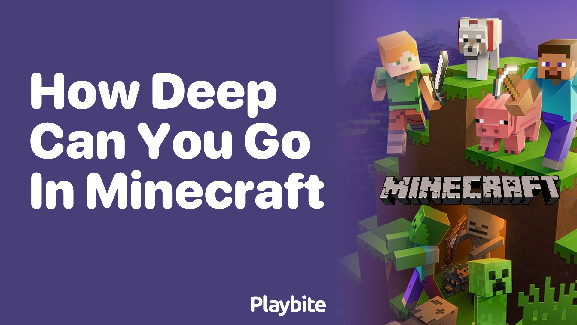 How Deep Can You Go in Minecraft? - Playbite