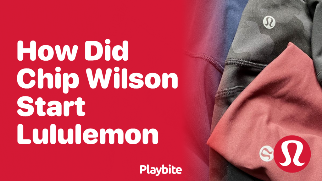 How Did Chip Wilson Start Lululemon? - Playbite