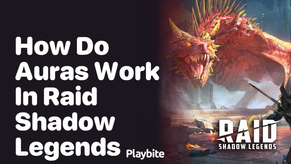 How Do Auras Work in Raid Shadow Legends? Unveiling the Mystery - Playbite