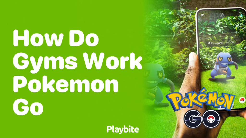 How Do Gyms Work in Pokemon GO? - Playbite