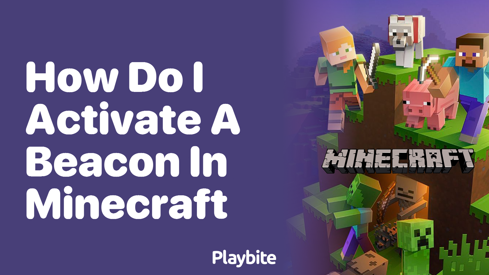 How Do I Activate a Beacon in Minecraft? - Playbite