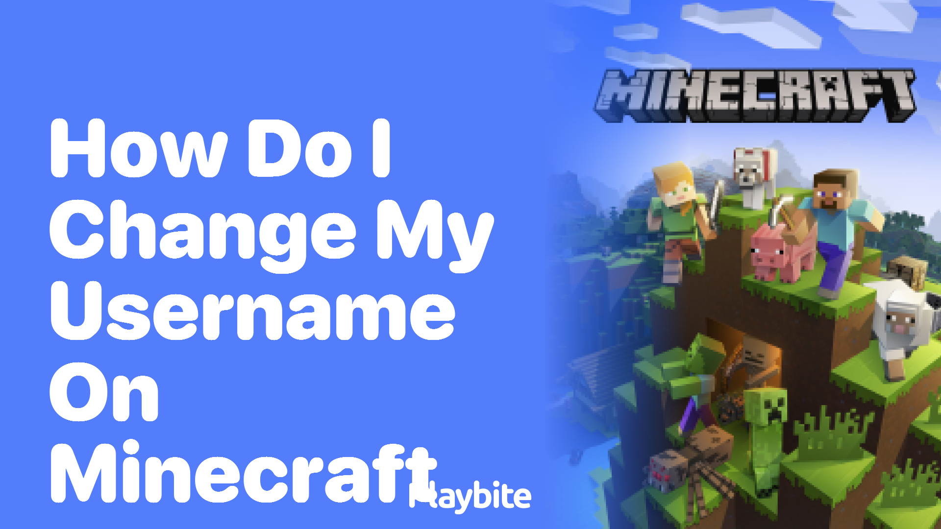 How Do I Change My Username on Minecraft? - Playbite