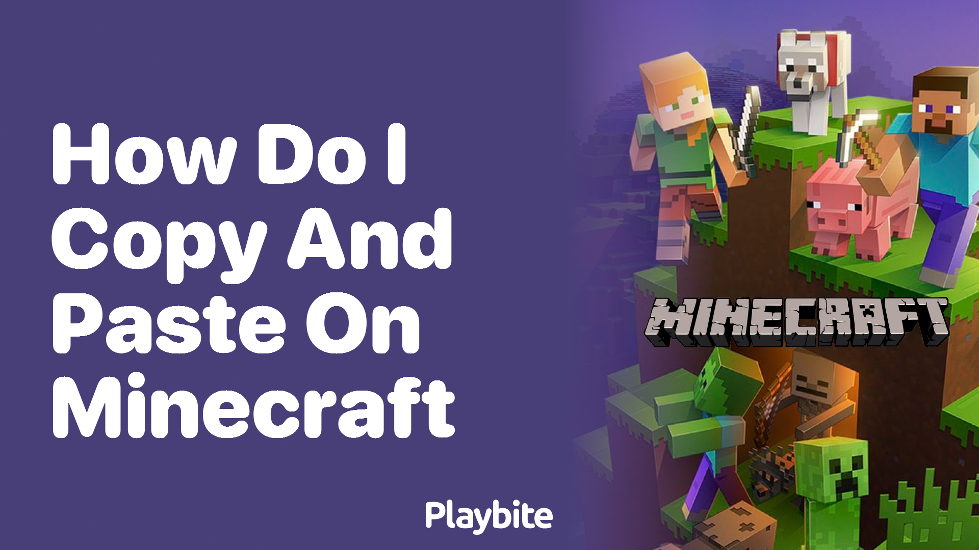 How Do I Copy And Paste In Minecraft Playbite