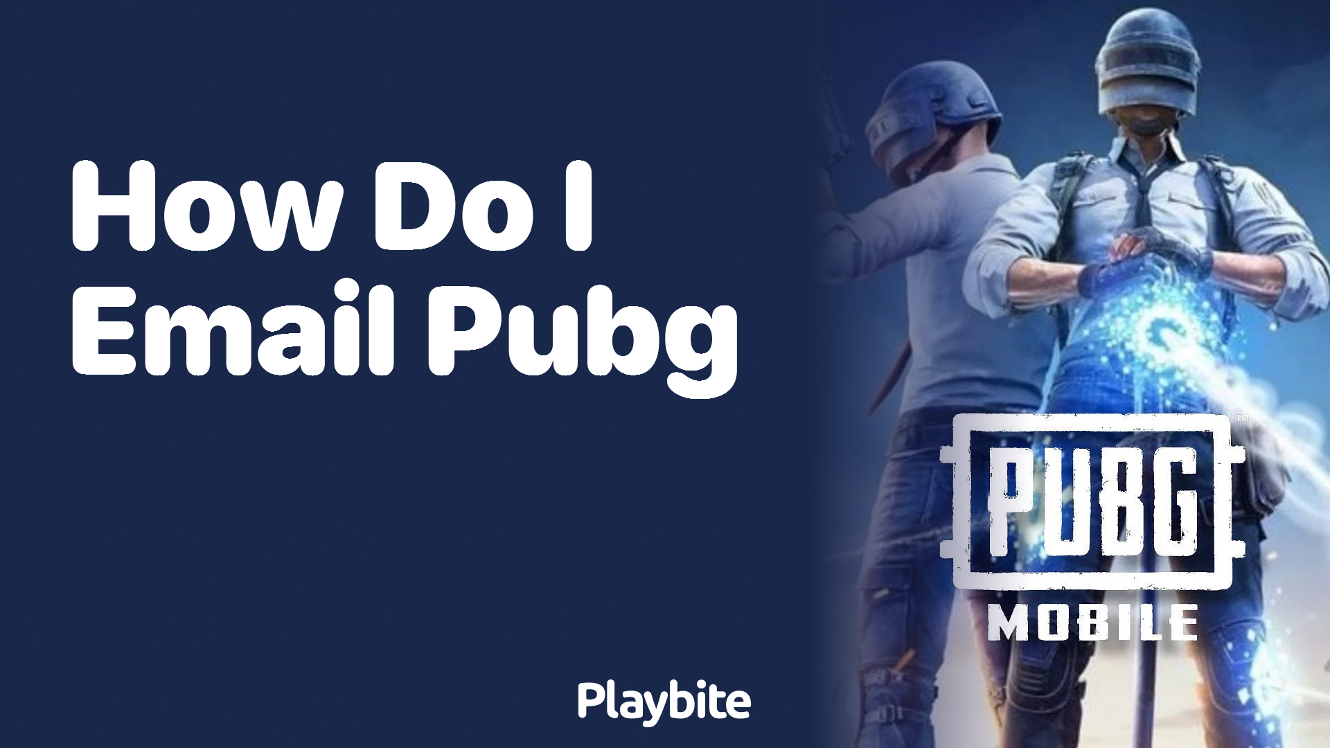 How Do I Email PUBG Mobile for Support? - Playbite
