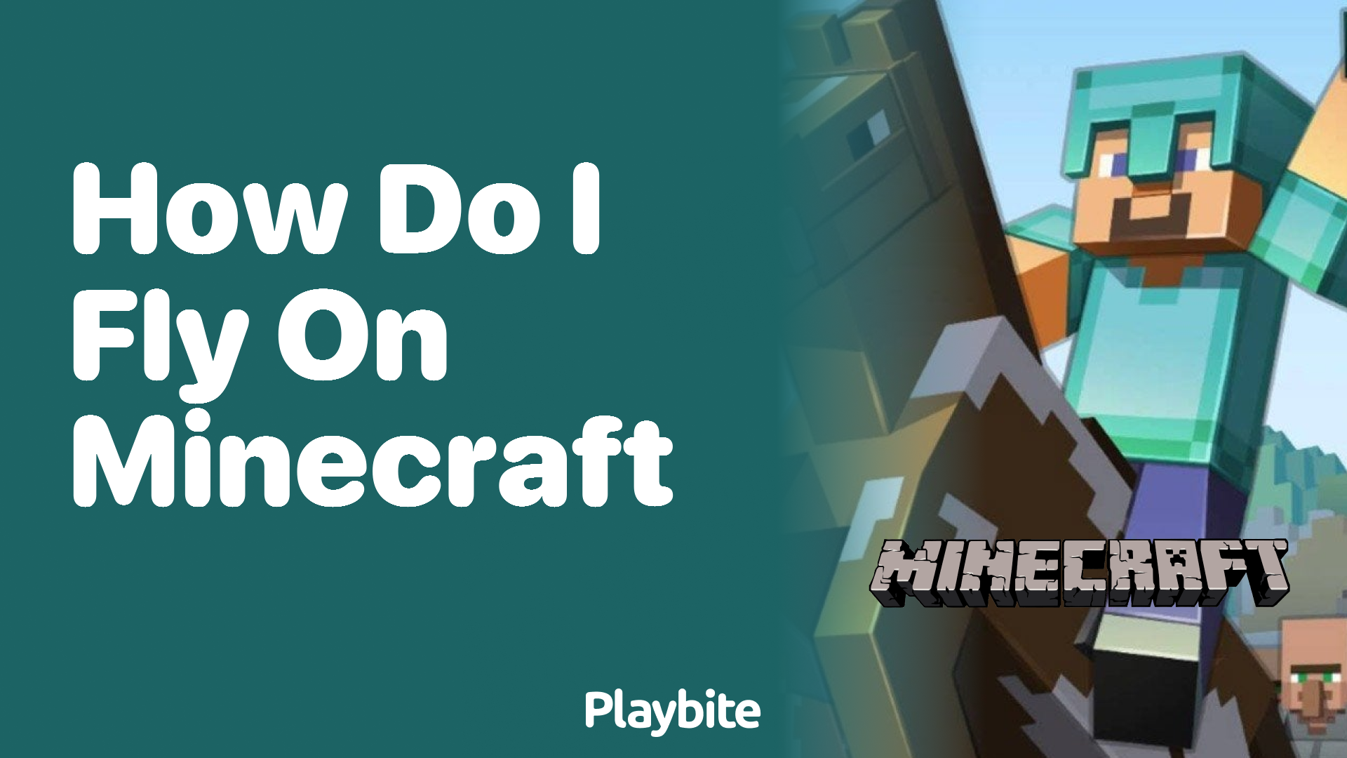 How Do I Fly in Minecraft? Unlocking the Skies! - Playbite