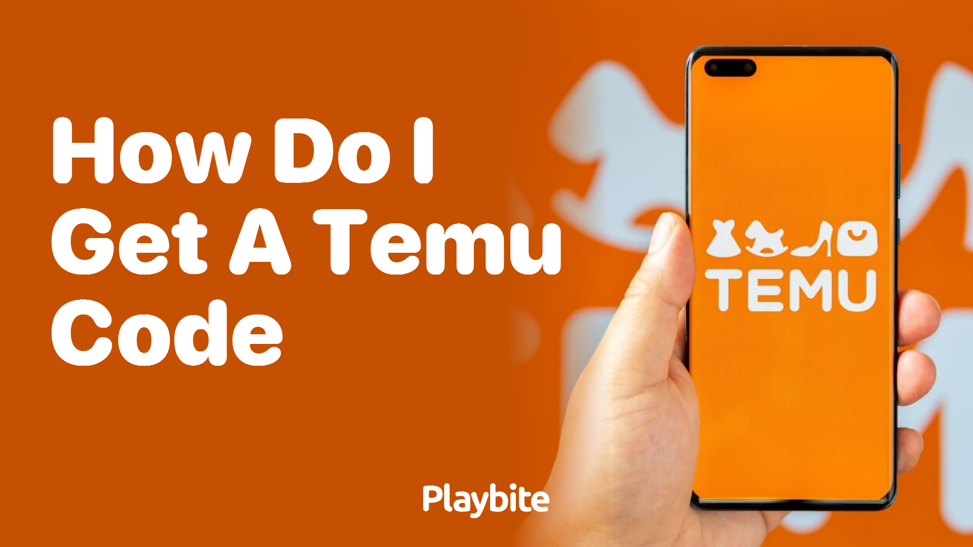 How Do I Get a Temu Code? - Playbite