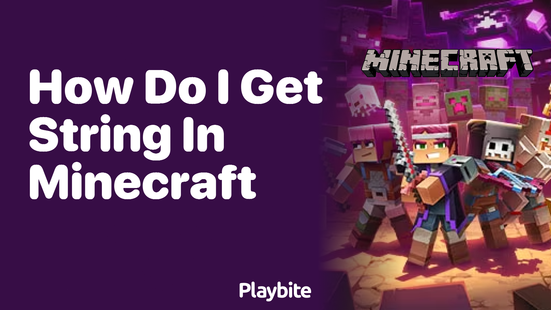 How Do I Get String in Minecraft? - Playbite