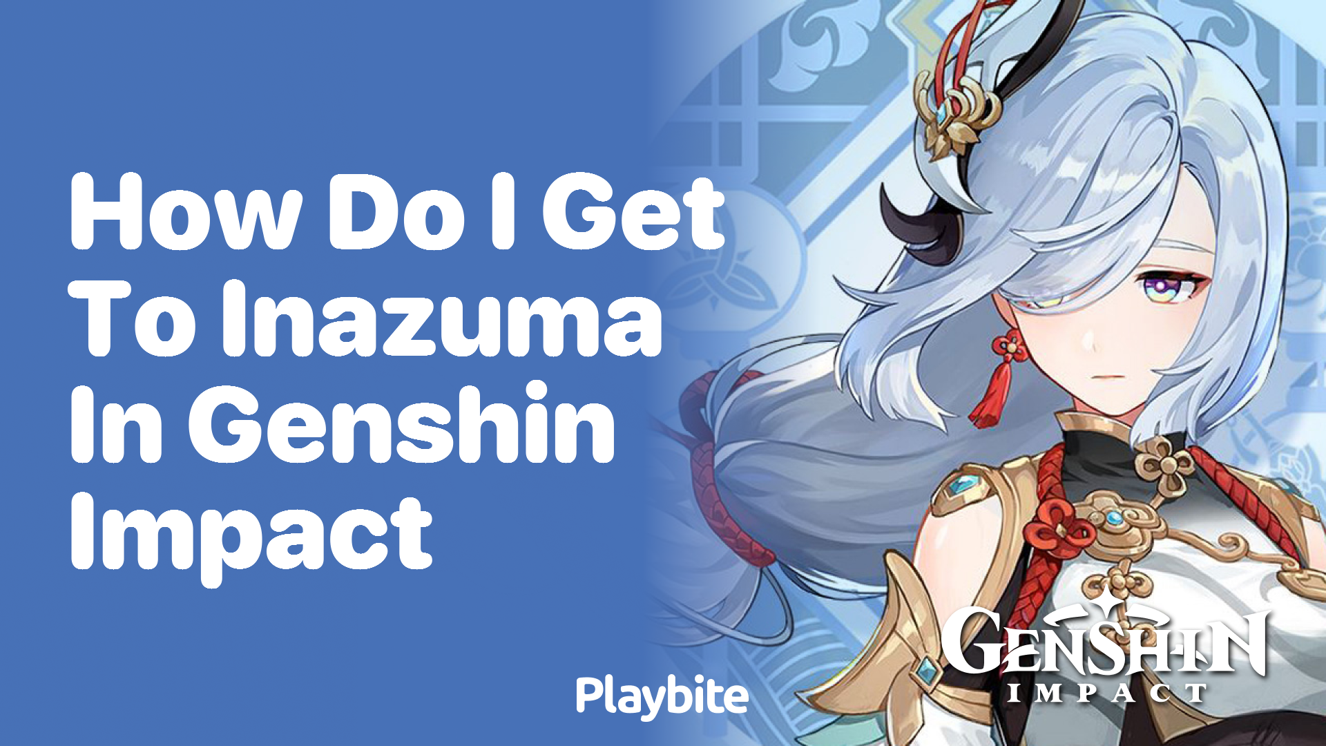 How Do I Get to Inazuma in Genshin Impact? - Playbite