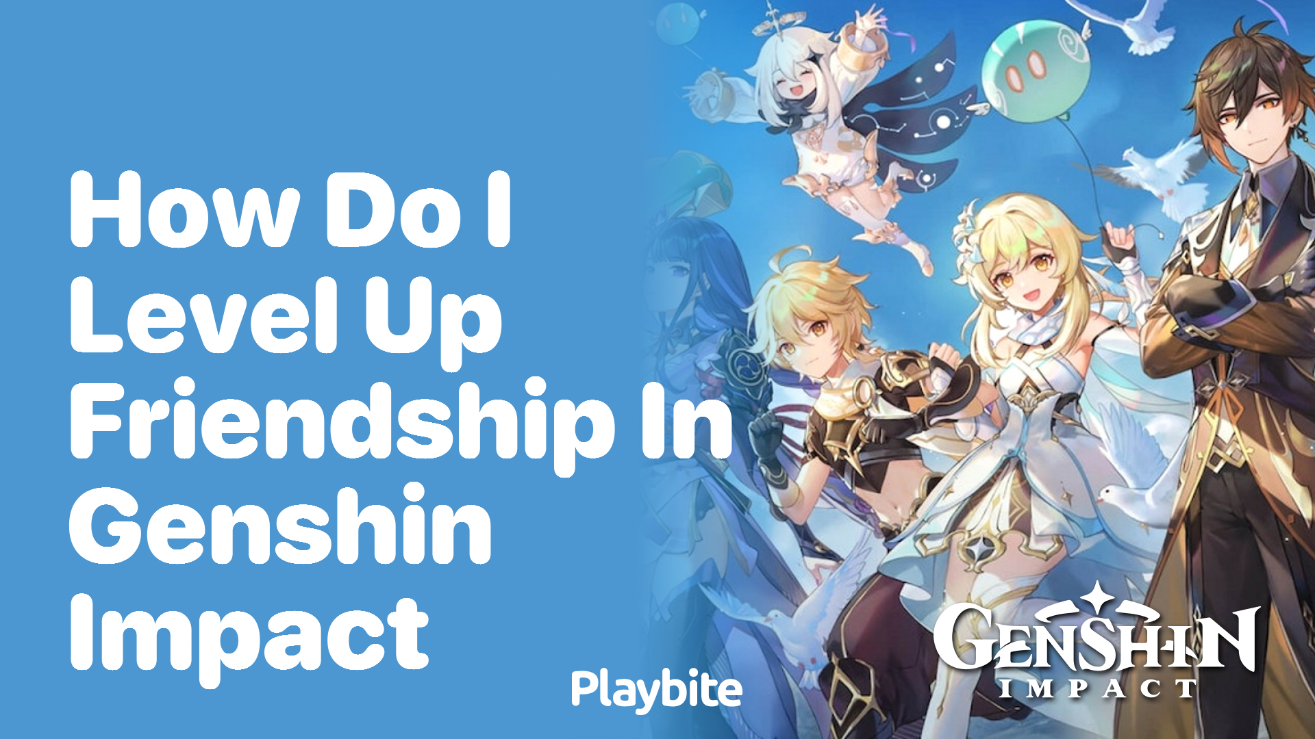 How Do I Level Up Friendship in Genshin Impact? - Playbite