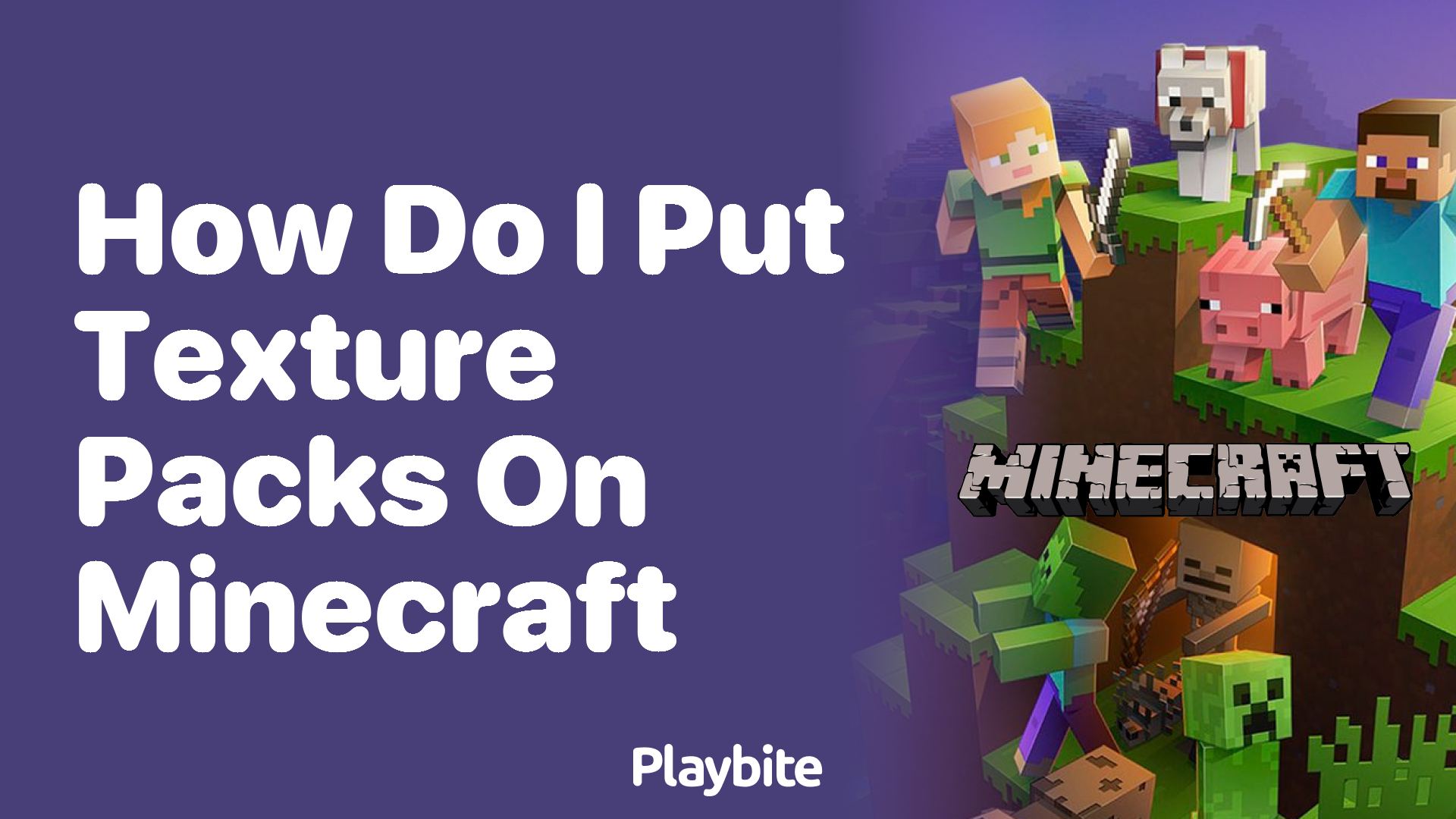 How Do I Put Texture Packs on Minecraft? - Playbite